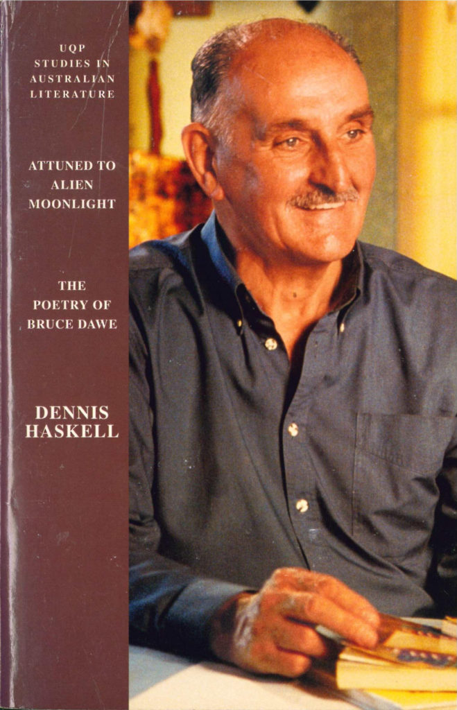 Attuned To Alien Moonlight: The Poetry Of Bruce Dawe | Dennis Haskell